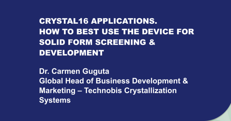 Formulation development - Technobis Crystallization Systems